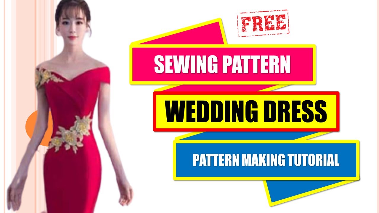 SEWING PATTERN WEDDING DRESS SIMPLE ELEGANT ~ PATTERN MAKING TUTORIAL ...