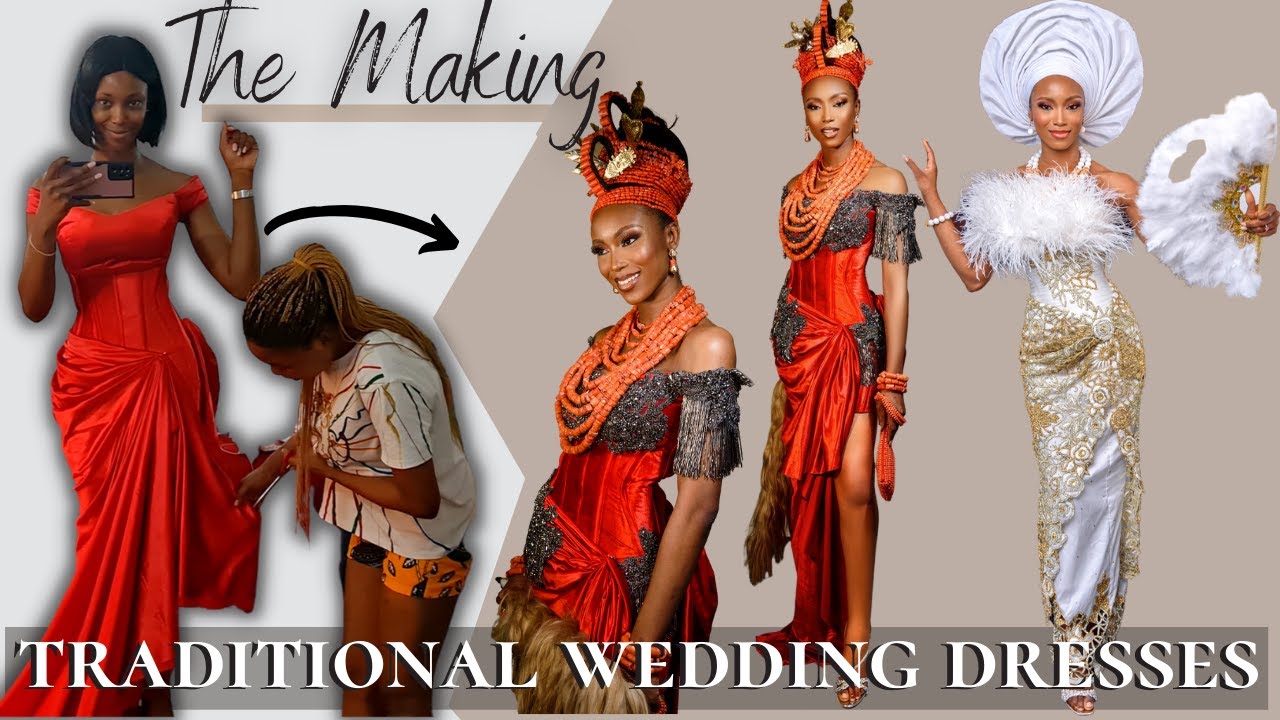 The Making Of My Traditional Wedding Dresses (BTS, Tips and Advice ...